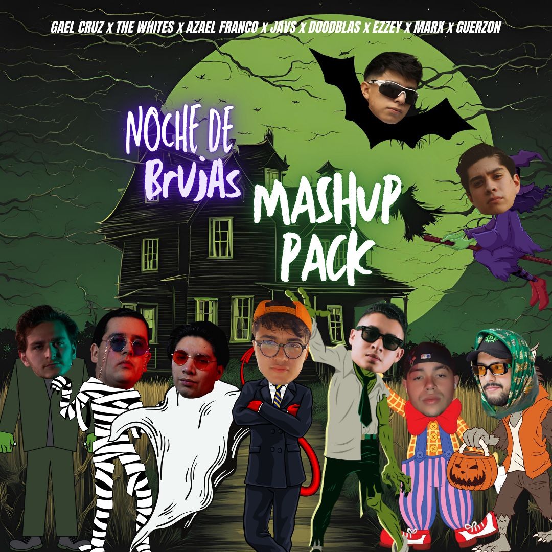 Stream NOCHE DE BRUJAS // MASHUP PACK (*FREE DOWNLOAD*) by Gael Cruz ...