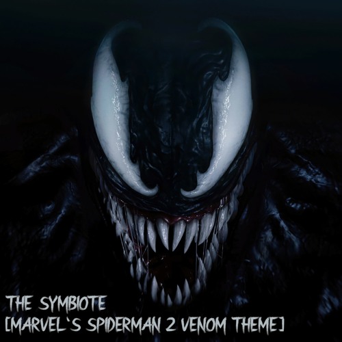 Stream The Symbiote (Marvel's Spider-Man 2 Venom Theme) [Epic Cinematic ... Stream The Symbiote (Marvel's Spider-Man 2 Venom Theme) [Epic Cinematic ...