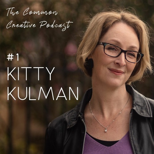 Stream The Common Creative Podcast #1 - Kitty Kulman by The Common ...