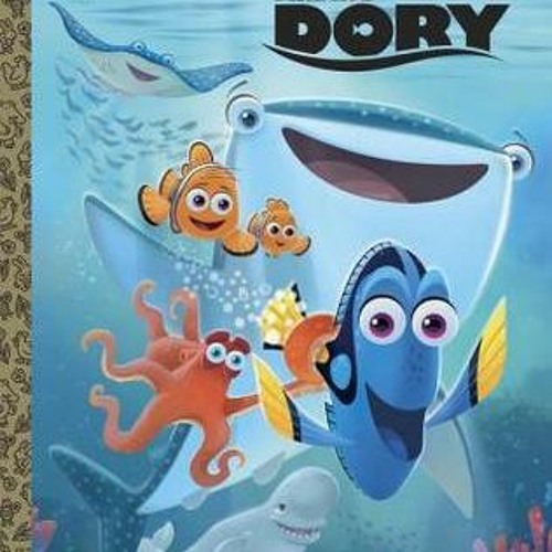 Stream Read Finding Dory Big Golden Book Disneypixar Finding Dory Full From Marion Myers