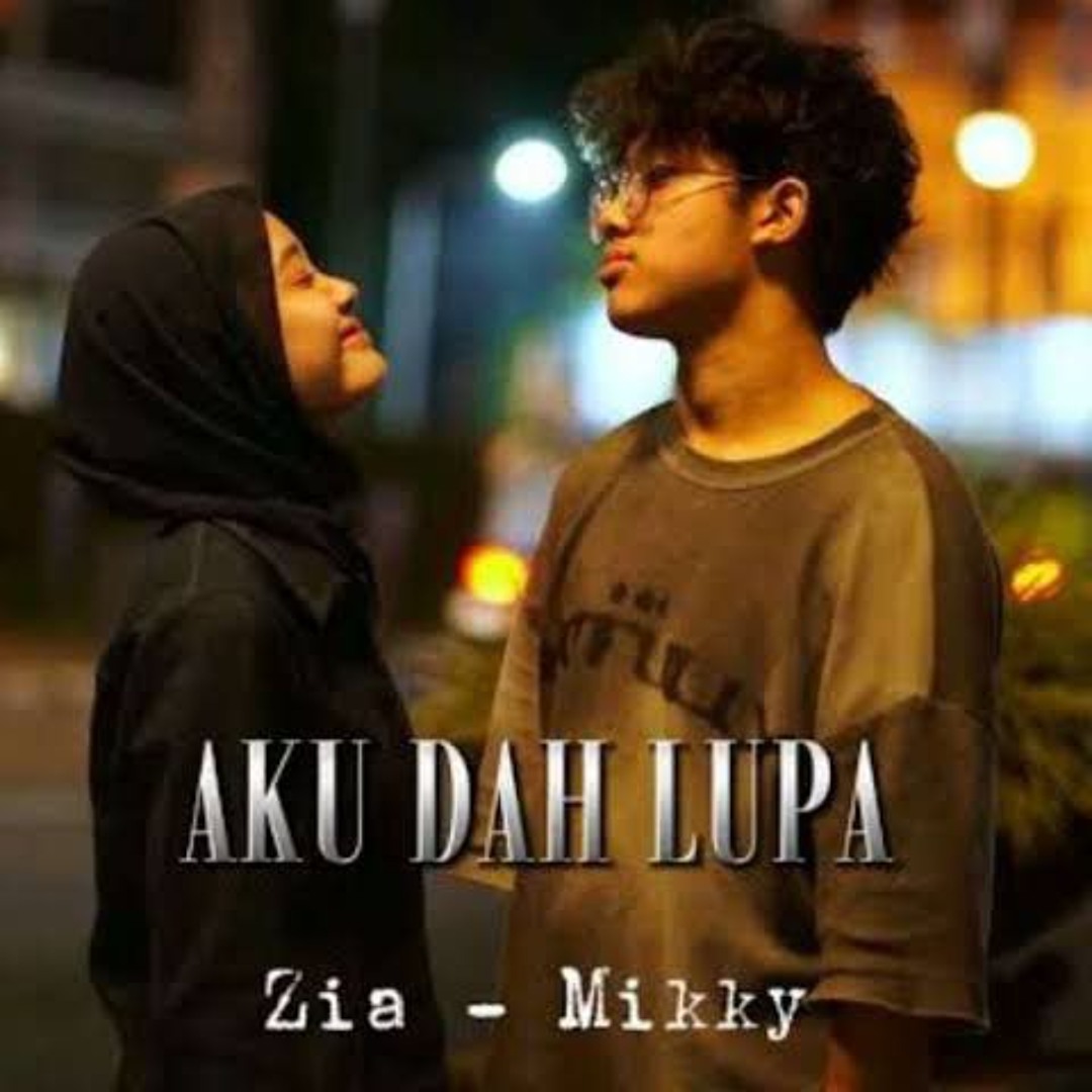 Stream neral hindia | Listen to Aku dah Lupa - Mikky & zia playlist ...