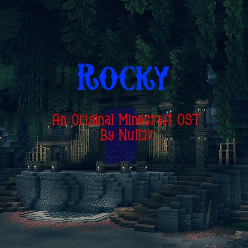 Stream Rocky (An Original Minecraft OST) by Null27 | Listen online for ...