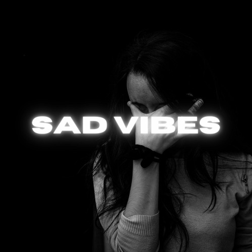 Stream Sad Vibes by URANIUM | Listen online for free on SoundCloud