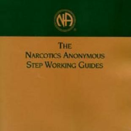 Stream Read The Narcotics Anonymous Step Working Guides EBOOK ... Stream Read The Narcotics Anonymous Step Working Guides EBOOK ...