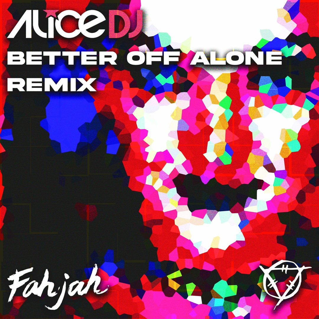 Stream Alice DJ - Better Off Alone (Fahjah Remix) (Extended edit in DL ...