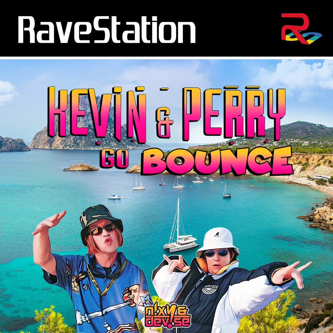 Stream KEVIN & PERRY GO BOUNCE - Mixed by N!XY & DeV!Se [ DJ Set ...