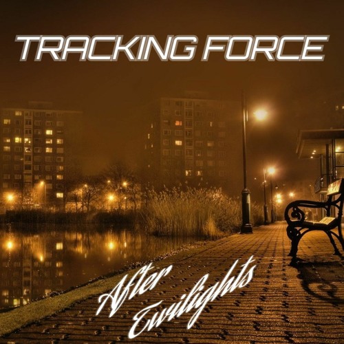 Stream Tracking Force - After Twilights (Album 2022) by ETMH | Listen ...