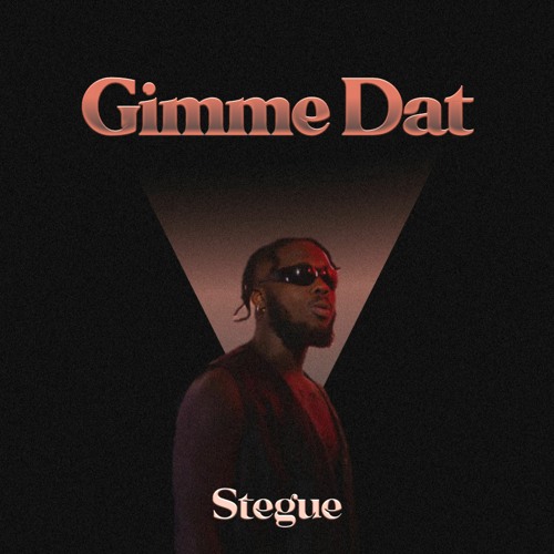 Stream STEGUE - GIMME DAT M2 by Stegue Official | Listen online for ...