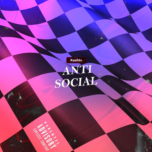 Stream ANTI SOCIAL (Prod. Claudiu Turcanu) by Xaefdn (@Xaefdn) | Listen ...