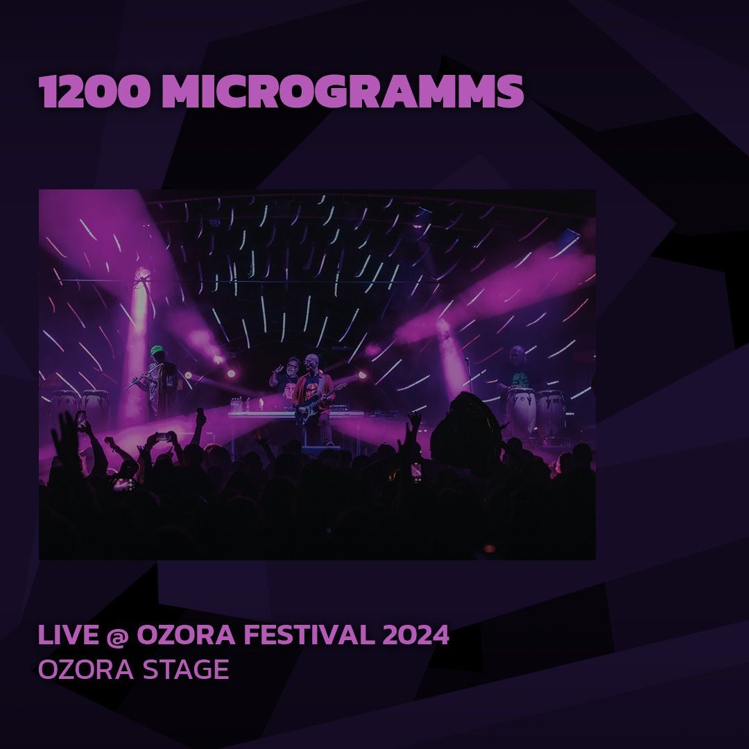 Stream 1200 Micrograms @ Ozora 2024 | Ozora Stage by OZORA Festival ...