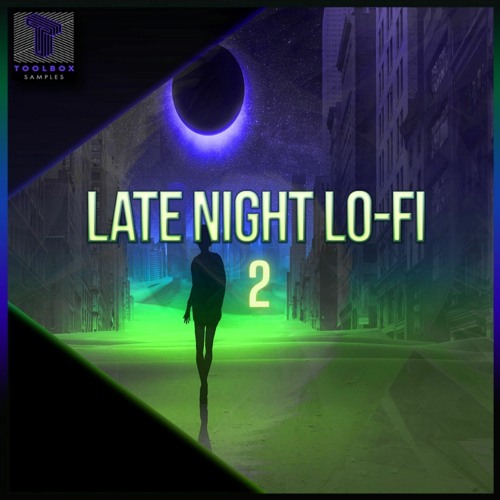 Stream Toolbox Samples - Late Night Lo-Fi Vol 2 by SynthPresets | Listen online for free on ...