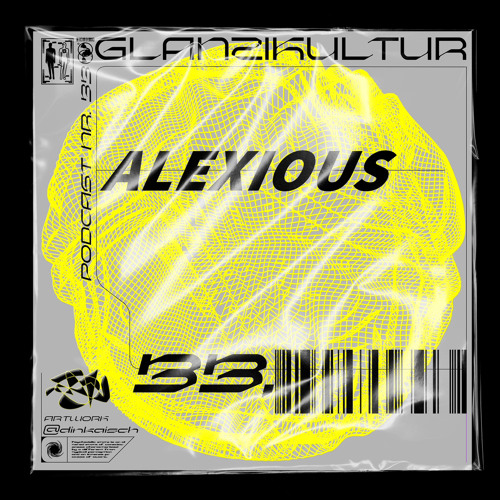 Stream Glanzikultur Podcast NR. 33: Alexious (CH) by Glanzikultur ...