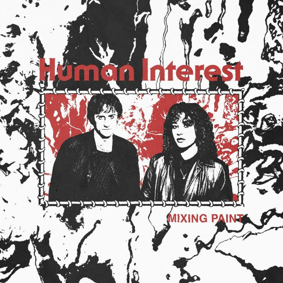 Stream Human Interest - Mixing Paint by Nice Swan Records | Listen ...