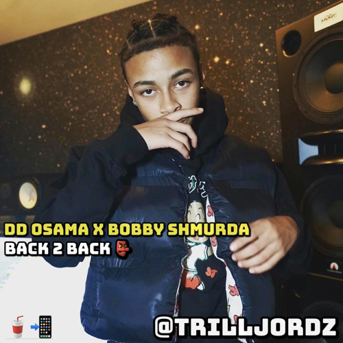 Stream DD Osama x Bobby Shmurda - Back 2 Back by Trilljordz | Listen ...