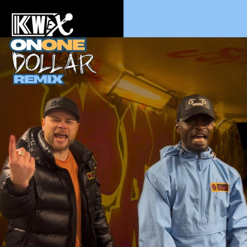 Stream Kwex - On One (Dollar Remix) by Dollar Bars (Money Sound ...