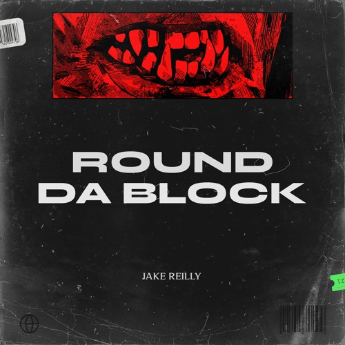 Stream ROUND DA BLOCK by Jake Reilly | Listen online for free on SoundCloud