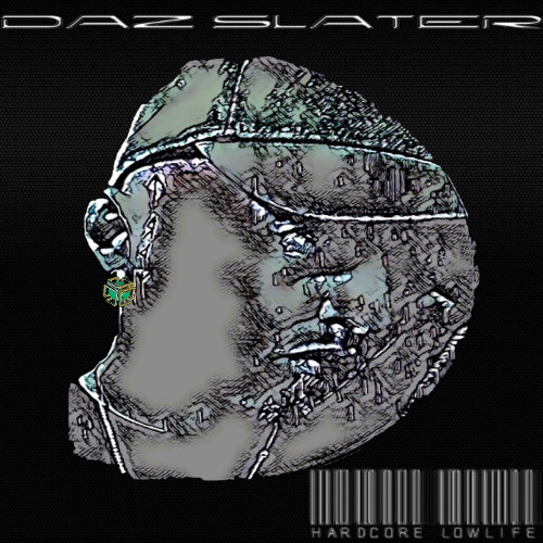 Stream HARDCORE LOWLIFE by DAZ SLATER | Listen online for free on ...