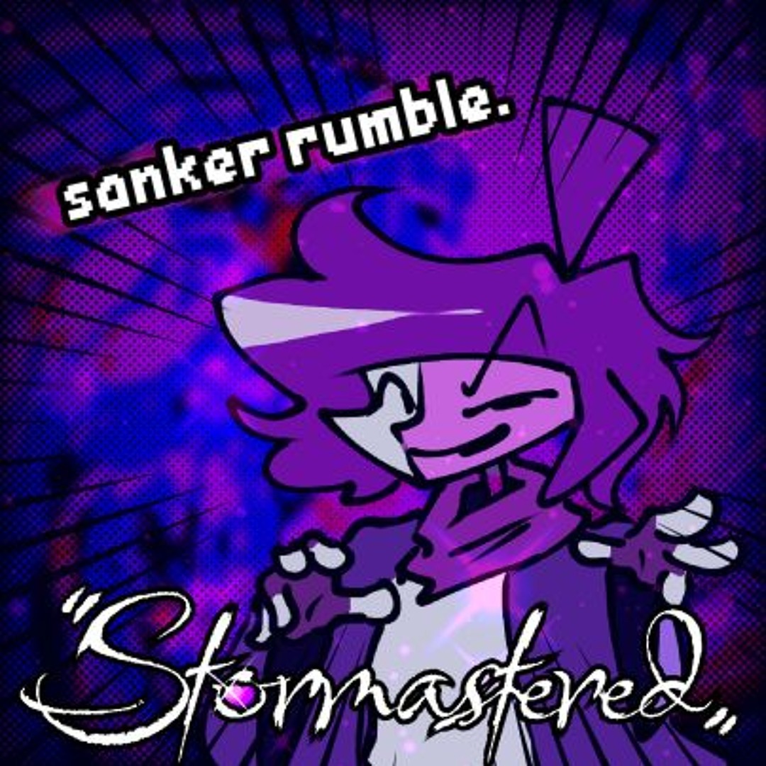 Stream Sanker Rumble [Stormastered] by STORMA | Listen online for free ...