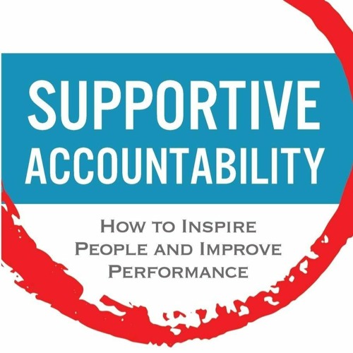 Stream (PDF) READ Supportive Accountability: How to Inspire People and ...