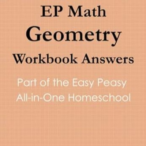 Stream PDF [Download] EP Math Geometry Workbook Answers Part of Easy ...