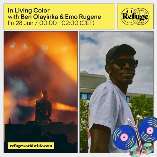 Stream In Living Color - Ben Olayinka & Emo Rugene - 28 Jun 2024 by ...