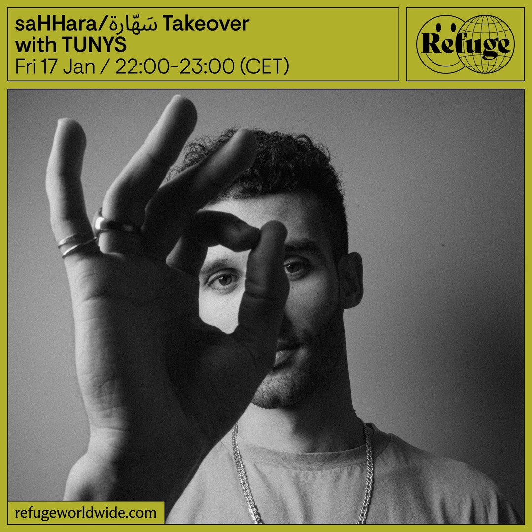 Stream saHHara/سَهّارة Takeover - TUNYS - 17 Jan 2025 by Refuge ...
