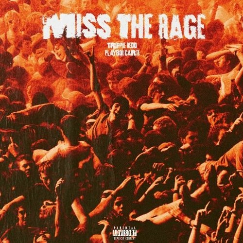 Stream Trippie Redd x Playboi Carti - Miss The Rage (ft. Uzi, WRLD ...