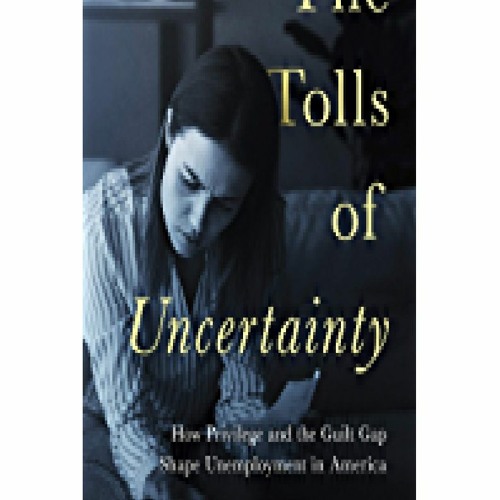 Stream PDF/READ/DOWNLOAD The Tolls of Uncertainty: How Privilege and ...
