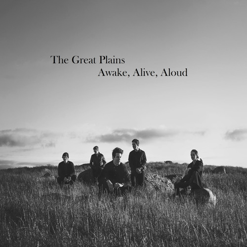 Stream Awake, Alive, Aloud by The Great Plains | Listen online for free ...