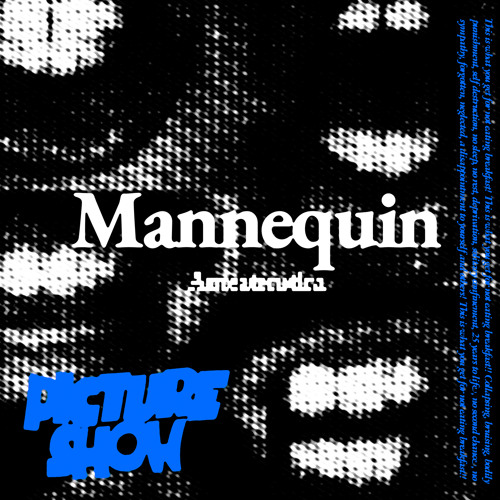 Stream Mannequin by Picture Show | Listen online for free on SoundCloud