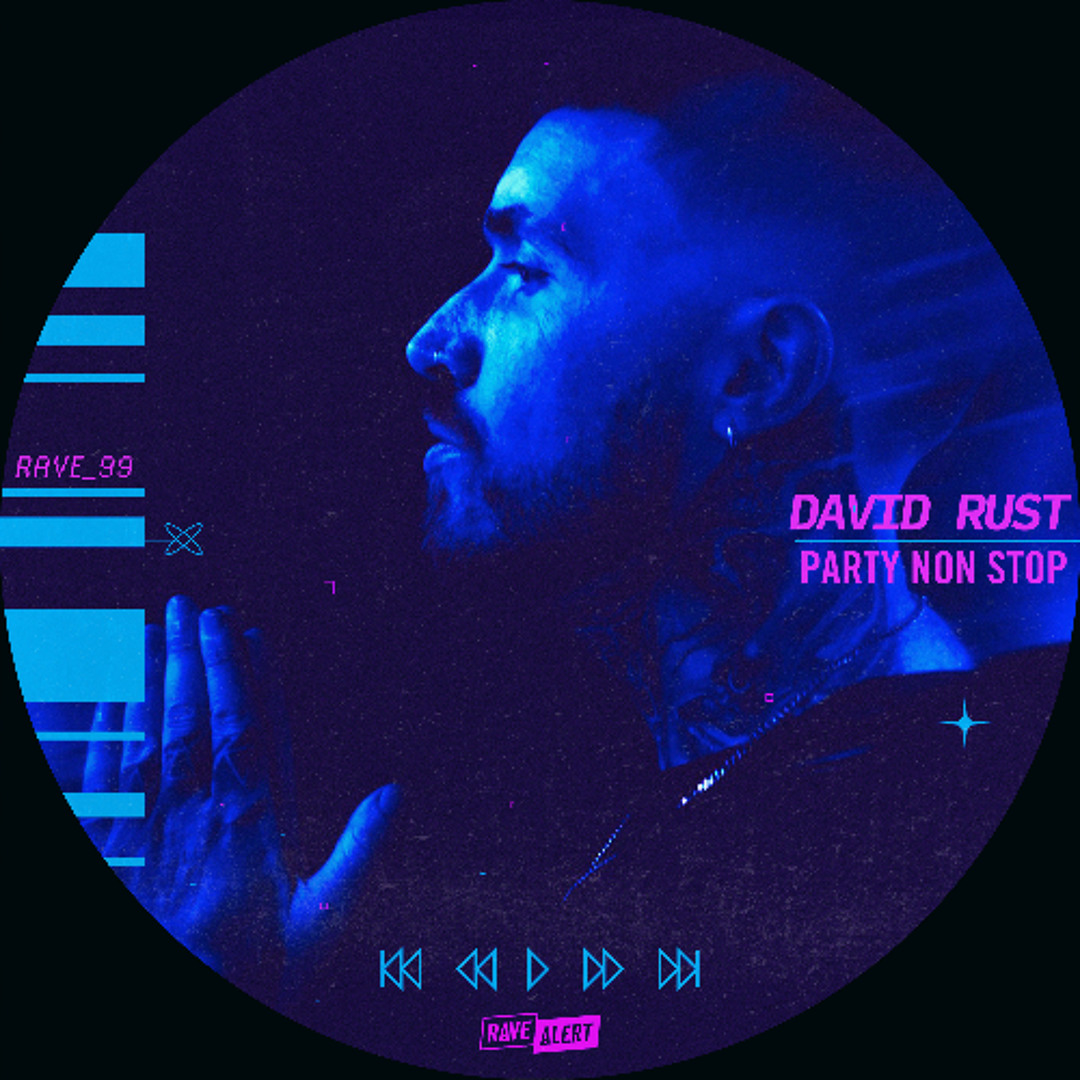 Stream David Rust - Party Non Stop (Main Edit) by Rave Alert | Listen ...