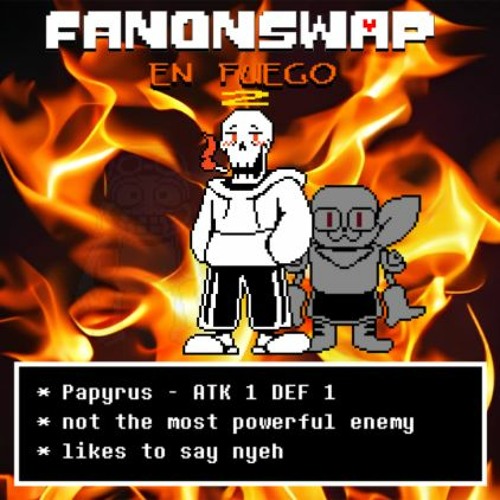 Listen to En Fuego (a Fanonswap megalo) V2 by COOLDUDE95 in Underswap ...