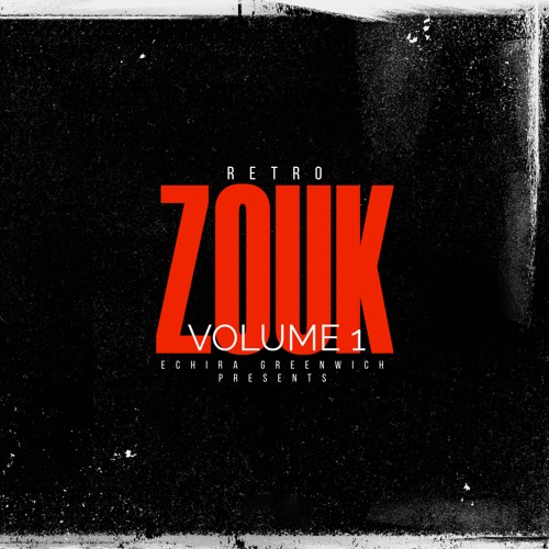 Stream Retro Zouk Vol 1 by Echiragreenwich | Listen online for free on ... Stream Retro Zouk Vol 1 by Echiragreenwich | Listen online for free on ...