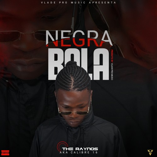 Stream The Raynos - Negra Bala (Prod Vlade Pro Music) by MUCAI9DADES ...