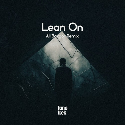 Lean On (Ali Bakgor Remix) - Listen to music