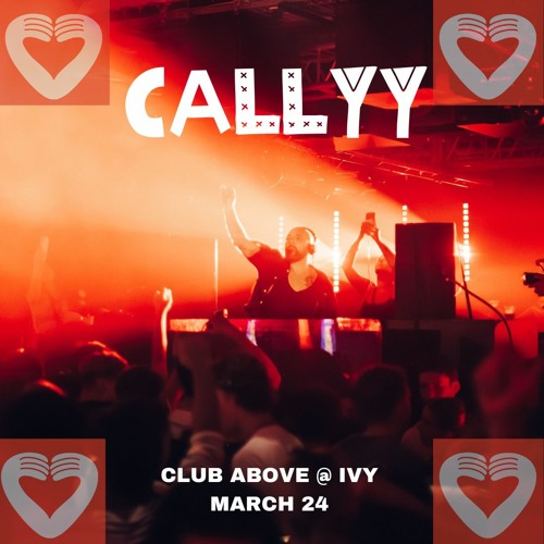 Stream CALLYY - ABOVE IVY - MAINROOM SET by Callyy | Listen online for ...