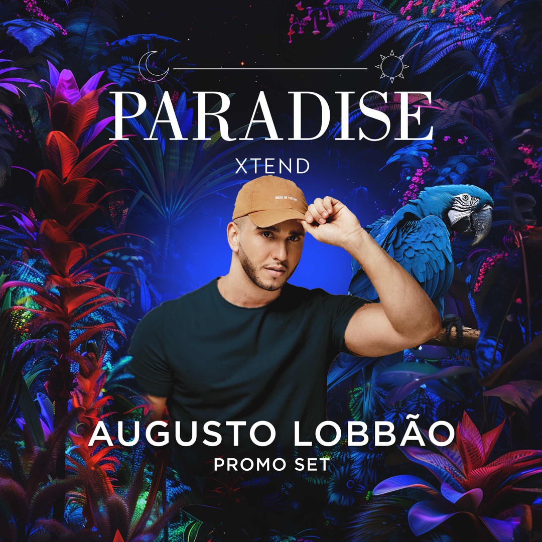 Stream LOBBÃO • PARADISE XTEND • LIVE SET • NOVEMBRO 2025 by Augusto Lobbão | Listen online for ...