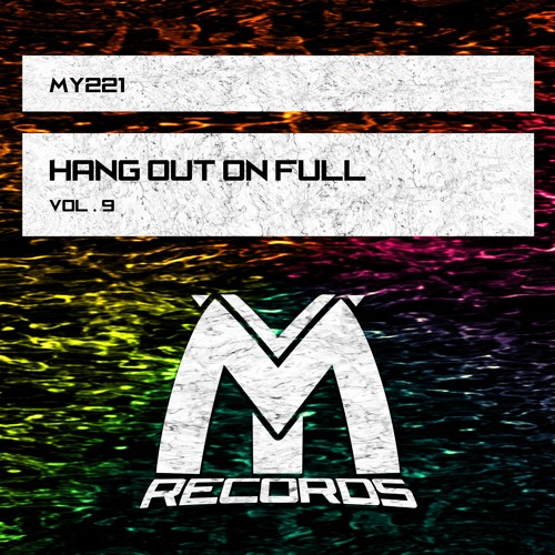 Stream Nicksher Music | Listen to Hang out on Full, Vol. 9 playlist ...