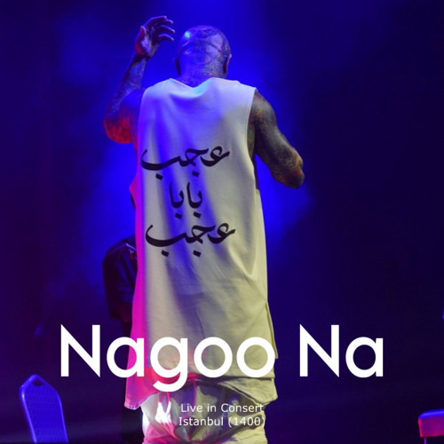 Stream Nagoo Na(Live in Istanbul)-Amir Tataloo by Sina Radmanesh ...