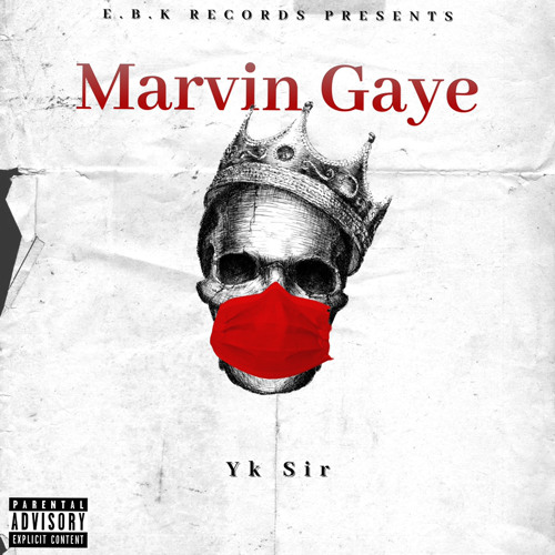Stream Yk Sir - Marvin Gaye by EBK Records | Listen online for free on ...