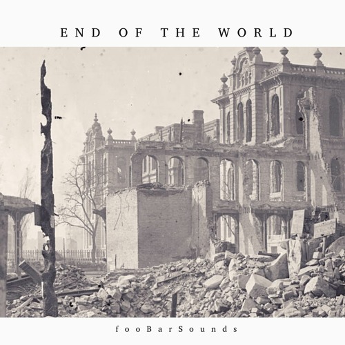 Stream End Of The World Theme by fooBarSounds | Listen online for free ...