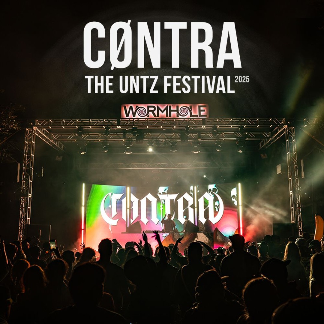 Stream LIVE @ THE UNTZ FESTIVAL 2025 by CØNTRA | Listen online for free ...
