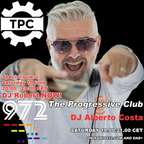 Stream Robert Now! Progressive 972 "The Progressive Club Alberto Costa ...