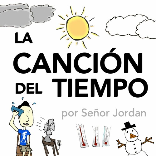 Stream La canción del tiempo y del clima (The Weather Song) by Señor ...