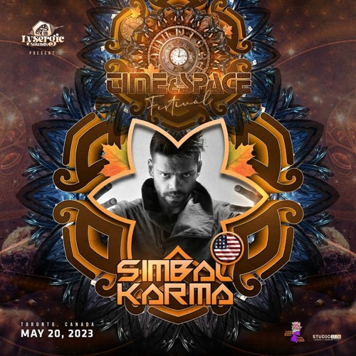 Stream Simbal Karma @ Time & Space Festival 2023 (Canada) by SIMBAL ...