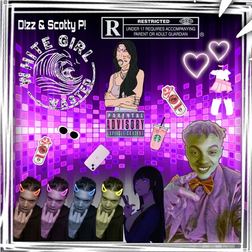 Stream White Girl Wasted {D!zz & Scotty P!} by CTM Dizz [@evg.rbacwrld] | Listen online for free ...