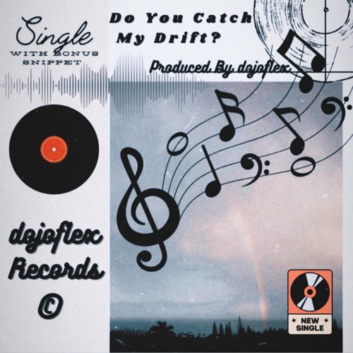 Stream Do You Catch My Drift? by dojoflex | Listen online for free on ...