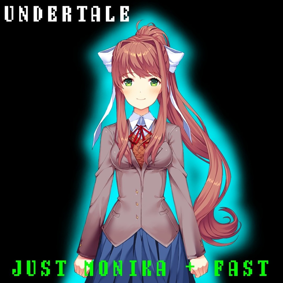 Stream Undertale Au Just Monika Fast A Monika Megalovania Ost