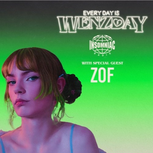 Stream ZOF - Everyday Is Wenzday Mix on Insomniac Radio by ZOF | Listen ...