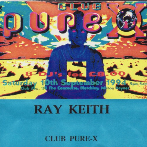 Stream Ray Keith - Club Pure X - 10th September 1994 by Deep Inside The ...